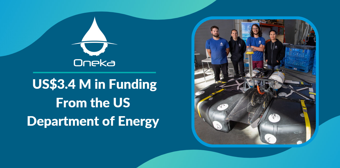 Oneka Technologies receives US$3.4 M from DOE's Powering the Blue ...